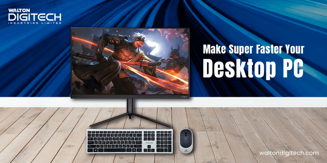 Buy The Best Desktop Computer with Best Prices | Walton Digi-Tech ...